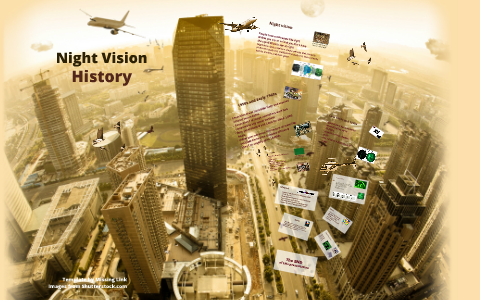 Night Vision: History and Uses by Cody Barnett on Prezi