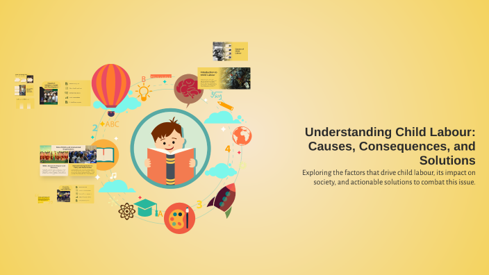 Understanding Child Labour: Causes, Consequences, and Solutions by ...