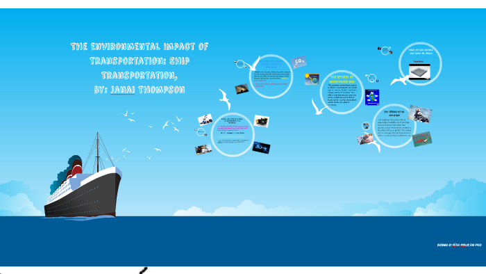 The Environmental impact of transportation: ship transportat by janai ...