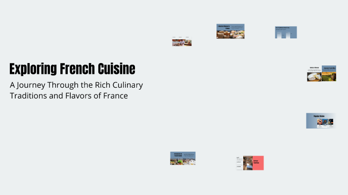 Exploring French Cuisine by Cielo Méndez on Prezi