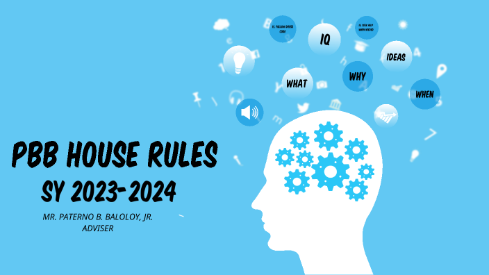 PBB HOUSE RULES by Pat Baloloy on Prezi