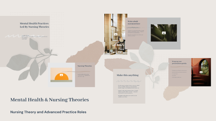 Mental Health & Nursing Theories by Lisa McPeak on Prezi