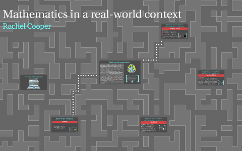 Mathematics in a real-world context by Rachel Cooper on Prezi