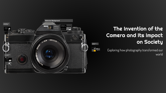 The Invention of the Camera and Its Impact on Society by Jhoan ...