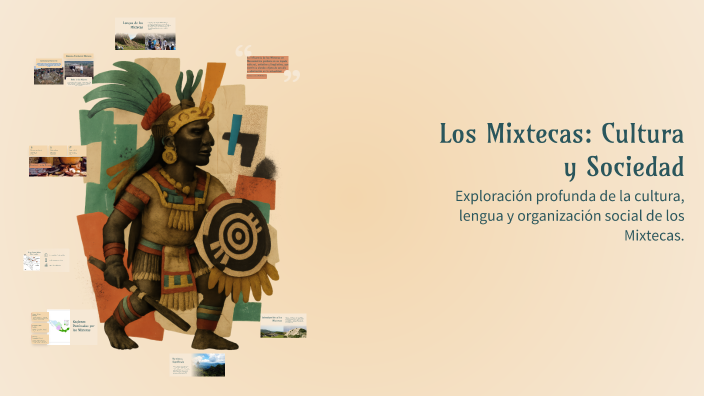 Los Mixtecas: Cultura y Sociedad by OSIEL ALEJANDRO PEREZ SANTIAGO on Prezi