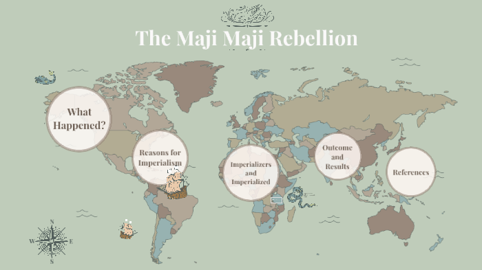 The Maji Maji Rebellion by Manit Niwas on Prezi