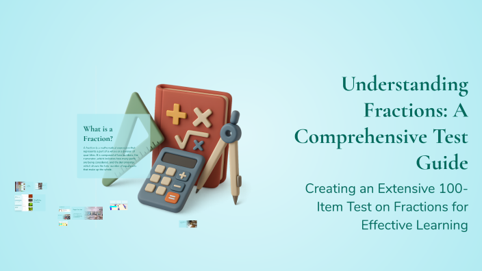 Understanding Fractions: A Comprehensive Test Guide by jick on Prezi