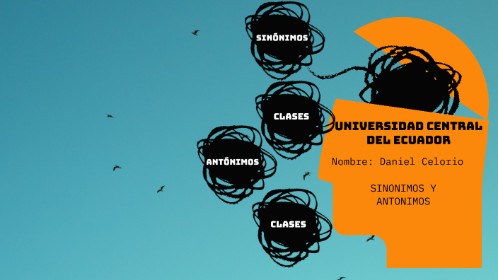 Presentación Sinónimos y Antónimos by Daniel Celorio Roridguez on Prezi