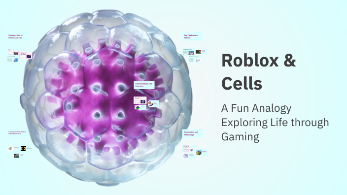 Roblox & Cells by Adeeb Khan on Prezi