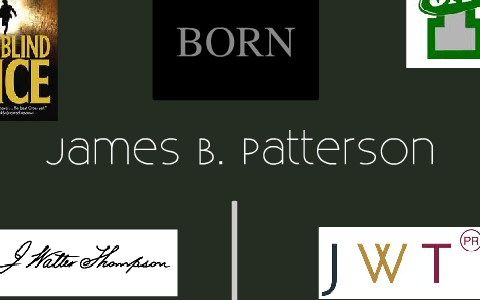 James Patterson Biography by Chloe B. on Prezi