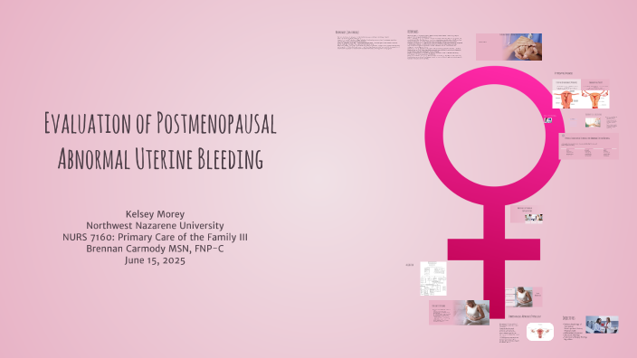 Evaluation of Postmenopausal Abnormal Uterine Bleeding by Kelsey Morey ...