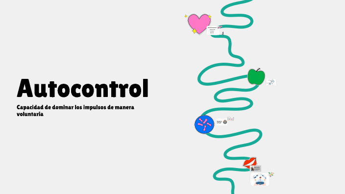 Autocontrol y Equilibrio Personal by Emi Manzur on Prezi