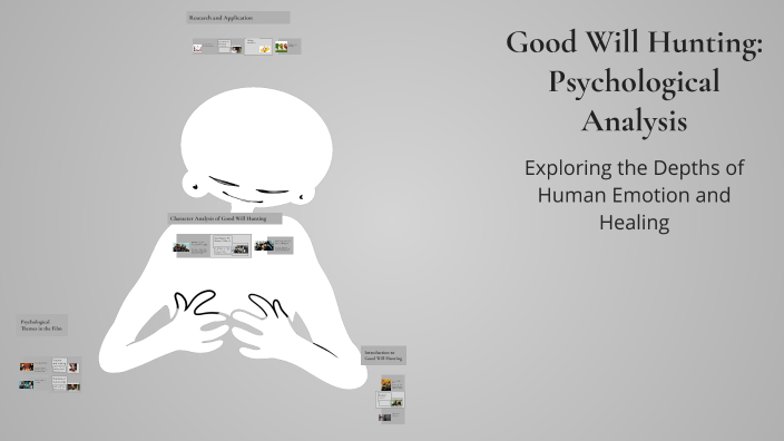 Good Will Hunting: Psychological Analysis by Joel Ruger on Prezi