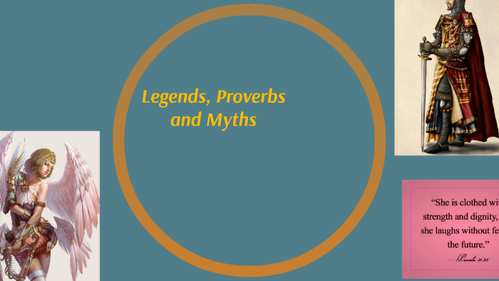Legends, Proverbs and Myths by Ernn Tura on Prezi