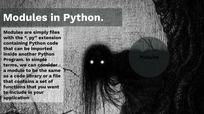 Modules in Python by jurmey peljor dorji on Prezi