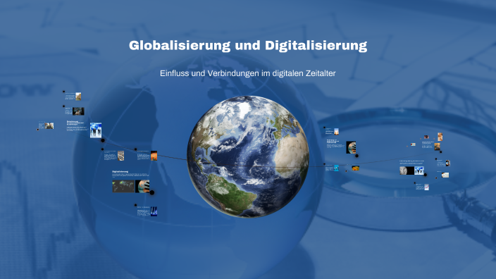 Globalisierung und Digitalisierung by Stian Gardemann on Prezi