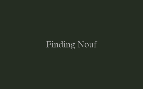 finding nouf by Brittany Mertka on Prezi