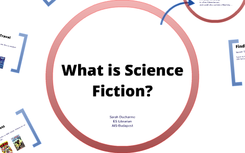 Science Fiction for Upper Elementary School by Sarah Ducharme on Prezi