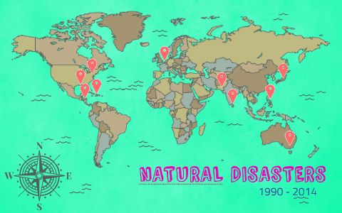 Natural Disasters 1990 - 2014 by Evelyn Christopher on Prezi
