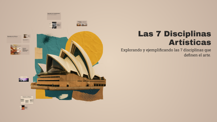 Las 7 Disciplinas Artísticas by DANIEL RAMIREZ SUBIALDEA on Prezi