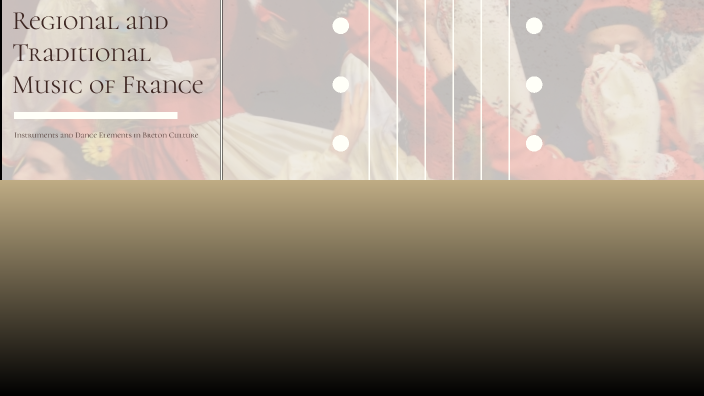 Regional and Traditional Music of France by Erika Agureeva on Prezi