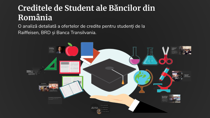 Creditele de Student ale Băncilor din România by cipi B on Prezi