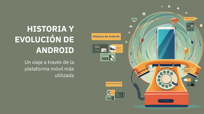 HISTORIA Y EVOLUCION DE ANDROID by Brandon hernandez hernandez on Prezi
