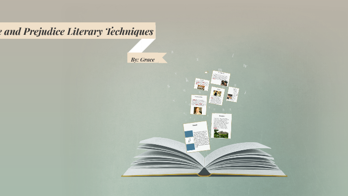 Pride and Prejudice Literary Techniques by Grace Zheng on Prezi