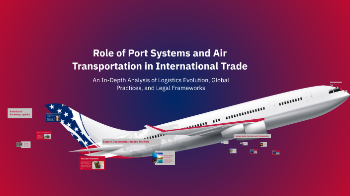 Role of Port Systems and Air Transportation in International Trade by ...
