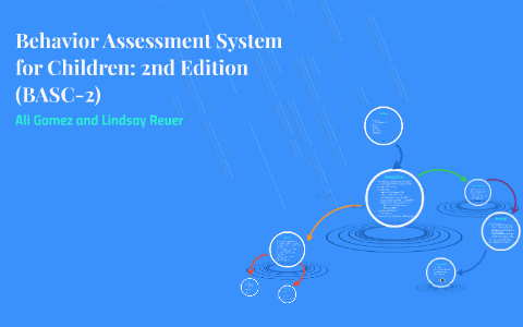 Behavior Assessment System for Children: 2nd Edition (BASC-2 by on Prezi