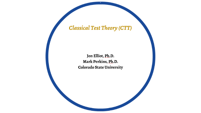 Classical Test Theory by Mark Perkins on Prezi