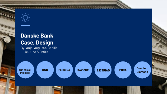 Danske Bank Case by Cecilie Jørgensen on Prezi