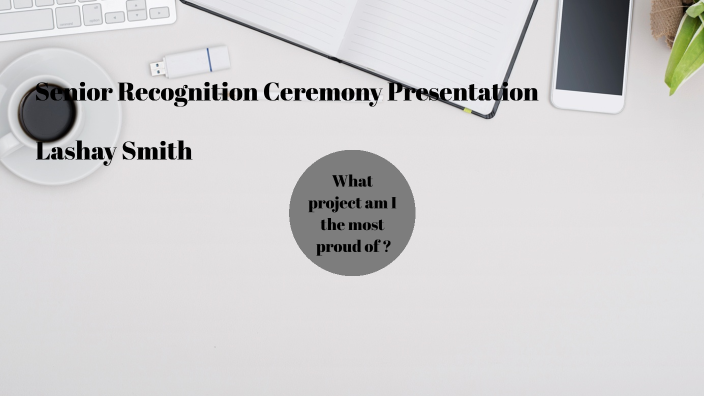 Senior Presentation- Lashay Smith by Lashay Smith on Prezi