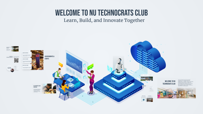 Welcome to NU Technocrats Club by Joyjit Bhowal on Prezi
