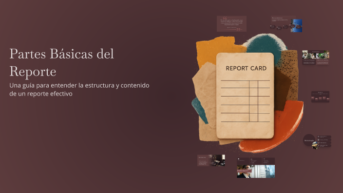 Partes Básicas del Reporte by chichi abreu on Prezi