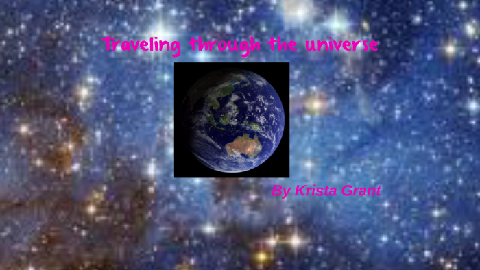 Traveling through the universe by Krista Grant on Prezi