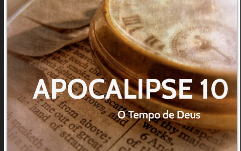 Apocalipse 10 by Diário da Profecia on Prezi