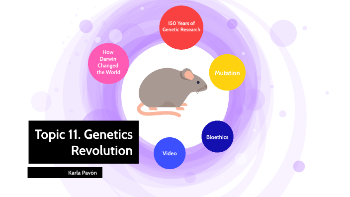 Topic 11. Genetics Revolution by Karla Pavón on Prezi