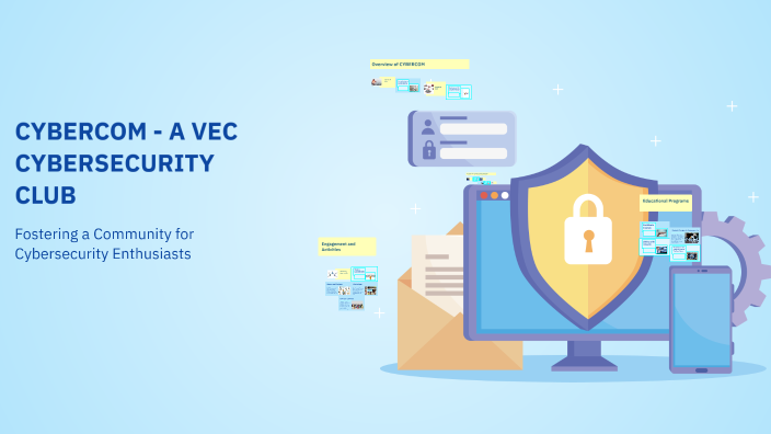 CYBERCOM - A VEC CYBERSECURITY CLUB by Balakumaran on Prezi