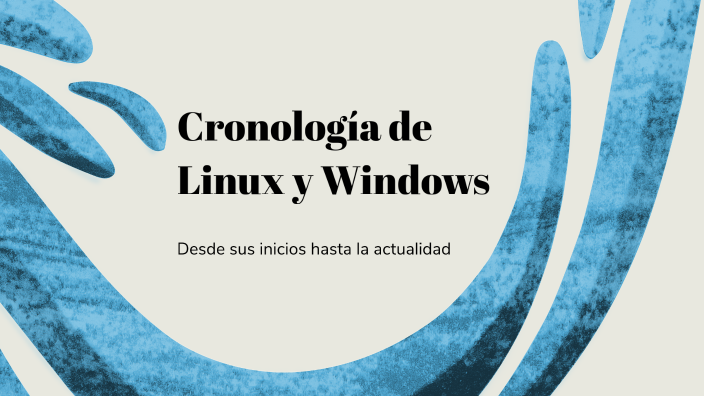 Cronología de Linux y Windows by JACOB BRUCHELI AGREDA on Prezi