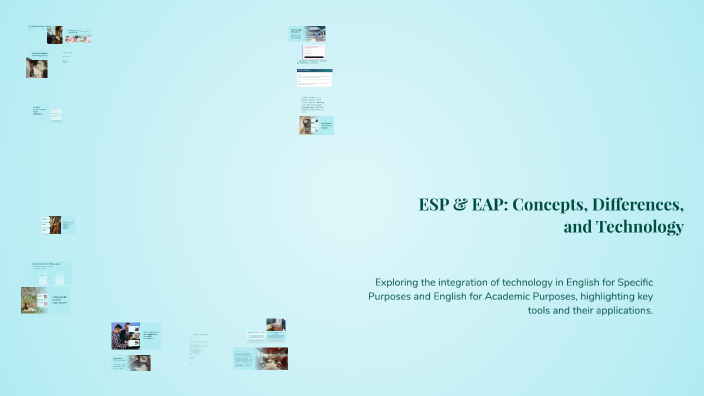 ESP & EAP: Concepts, Differences, and Technology by Amir Ghajarieh on Prezi