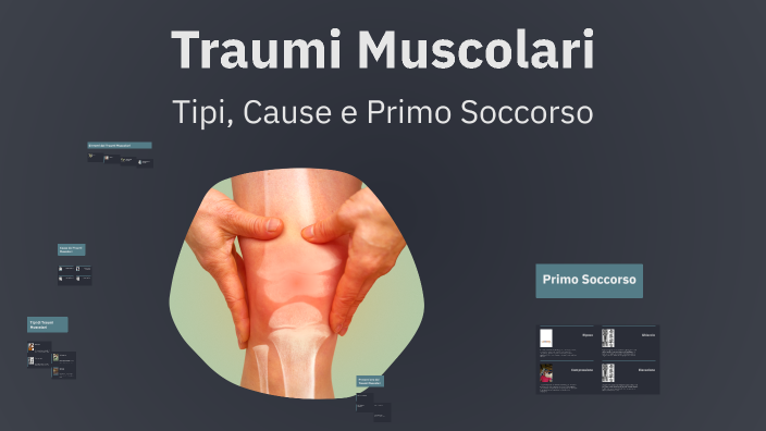 Traumi Muscolari by Basma Amari on Prezi