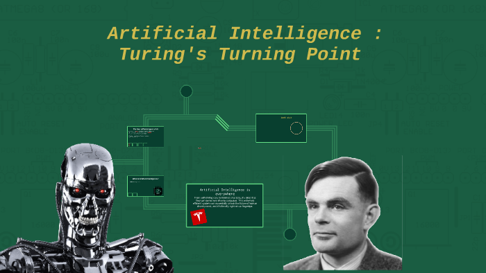 Artificial Intelligence : Turing's turning point by Eric Panaccio on Prezi