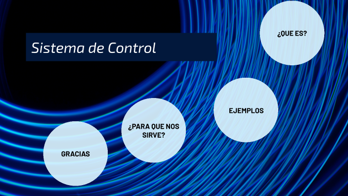 SISTEMA DE CONTROL by Fabian Flores on Prezi