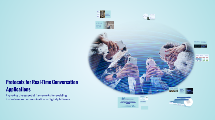 Protocols for Real-Time Conversation Applications by Darshan Sky on Prezi