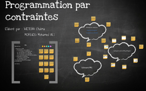 Programmation par contraintes by Mokded Mohamed Ali on Prezi