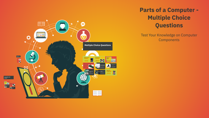 Parts of a Computer - Multiple Choice Questions by ashu berwal on Prezi