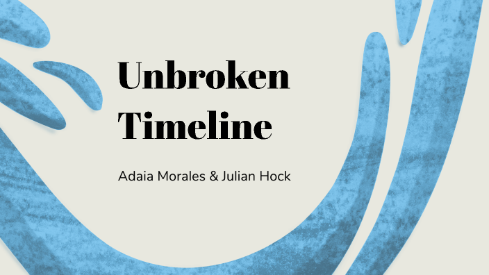 Unbroken Timeline by Julian Hock on Prezi
