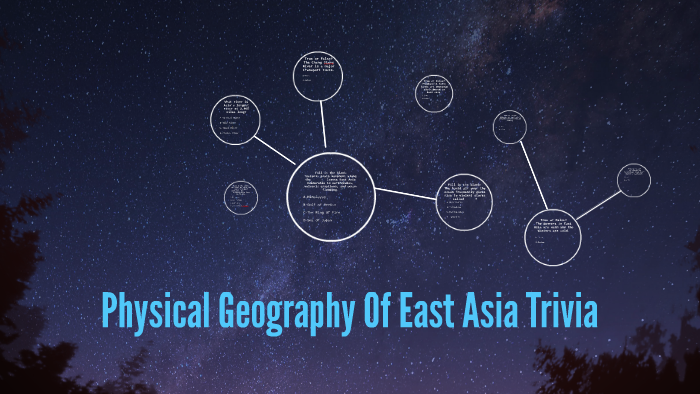 Physical Geography Of East Asia Trivia by Ricardo Hernanperez on Prezi