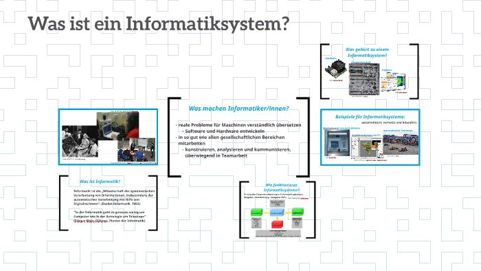 Was ist ein Informatiksystem? by Hauke Morisse on Prezi